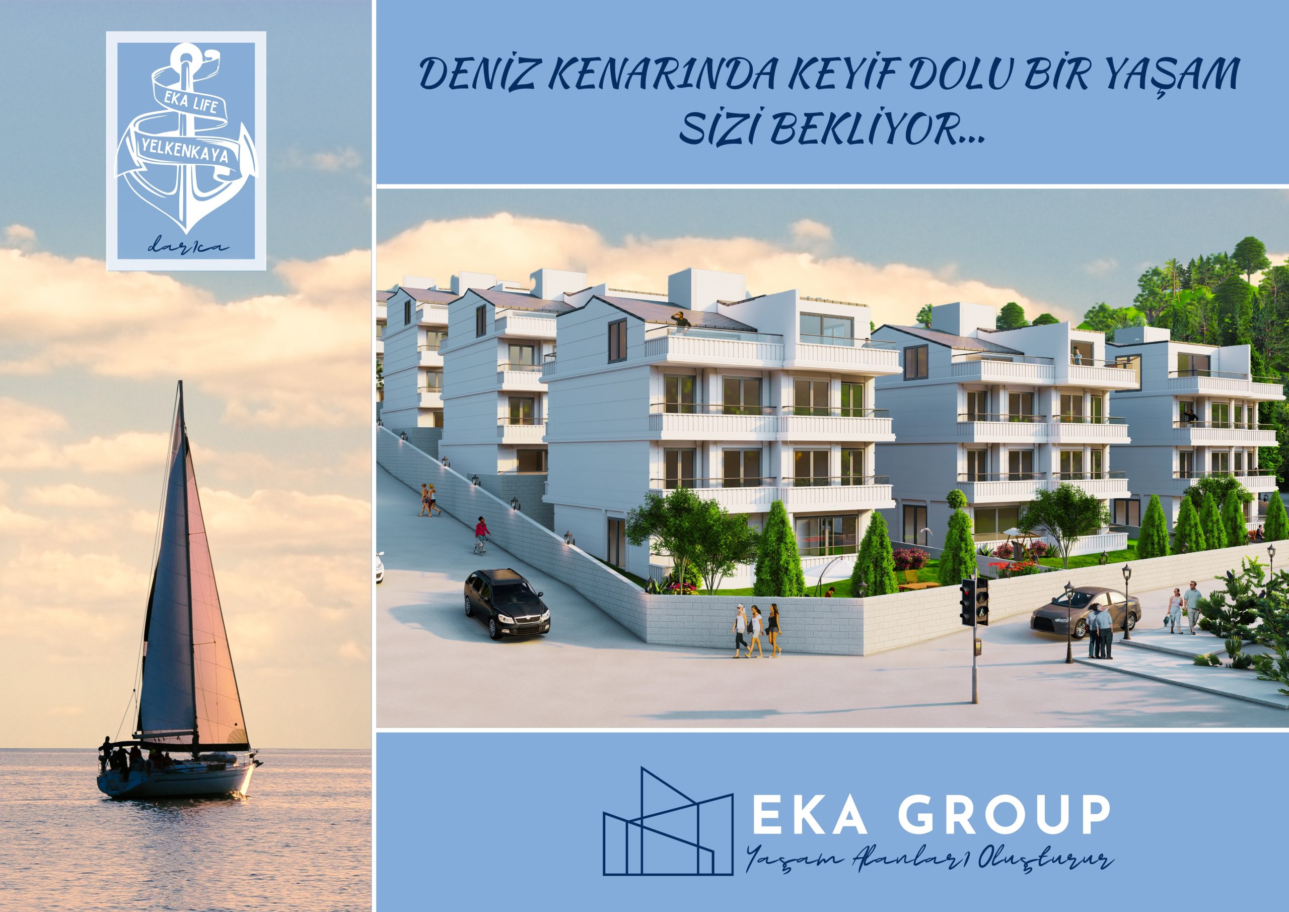 EKA LIFE YELKENKAYA 68 Dubleks - Eka Group İnşaat